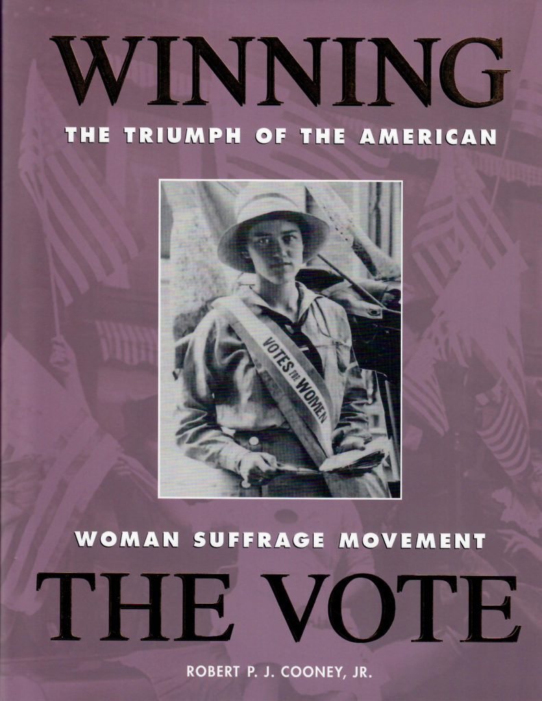 Winning the Vote: The Triumph of the American Woman Suffrage Movement ...